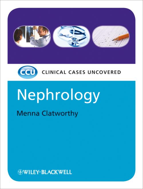 Nephrology. Clinical Cases Uncovered. Edition No. 1