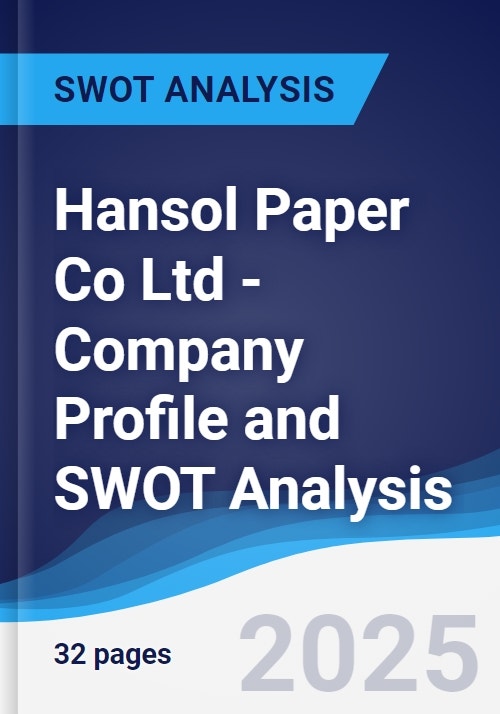 Hansol Paper Co Ltd - Company Profile and SWOT Analysis