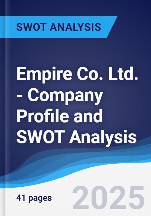 Empire Co Ltd - Company Profile and SWOT Analysis