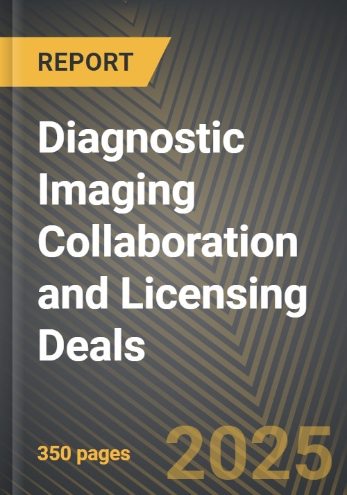 Diagnostic Imaging Collaboration and Licensing Deals 2016-2025