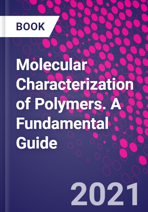 Molecular Characterization of Polymers. A Fundamental Guide
