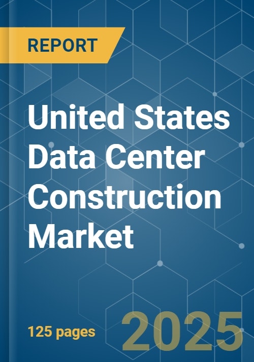 United States (US) Data Center Construction - Market Share Analysis ...