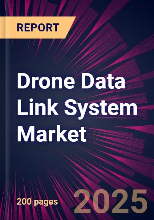 Drone Data Link System Market 2025-2029 - Research and Markets