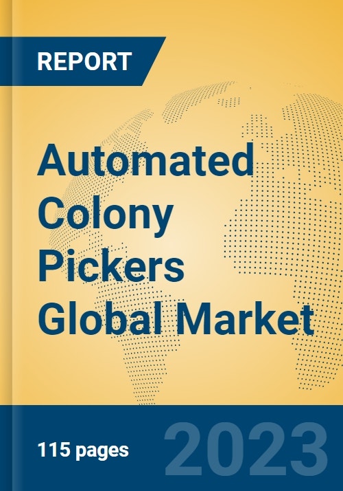 Automated Colony Pickers Global Market Size & Competitors