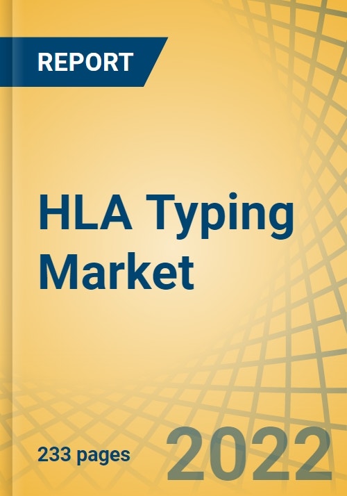 HLA Typing Market by Product, Technology, Application, End User, and Geography - Forecast to 2029