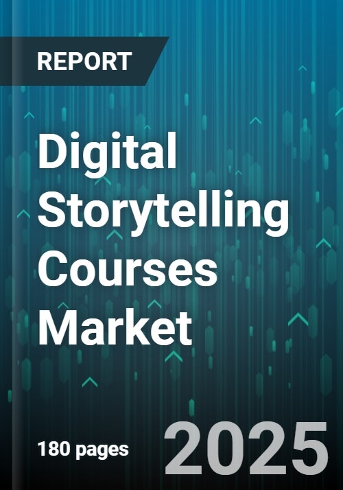 Digital Storytelling Courses Market Size & Forecast to 2030