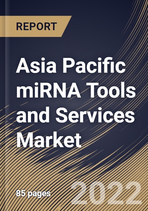 Asia Pacific miRNA Tools and Services Market Size, Share & Industry Trends Analysis Report by ...