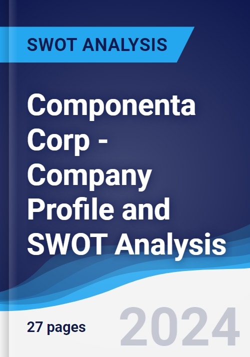 Componenta Corp - Company Profile and SWOT Analysis