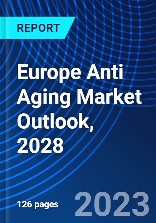Europe Anti Aging Market Outlook, 2028