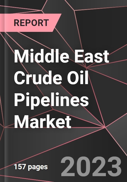 Middle East Crude Oil Pipelines Market Size & Competitors