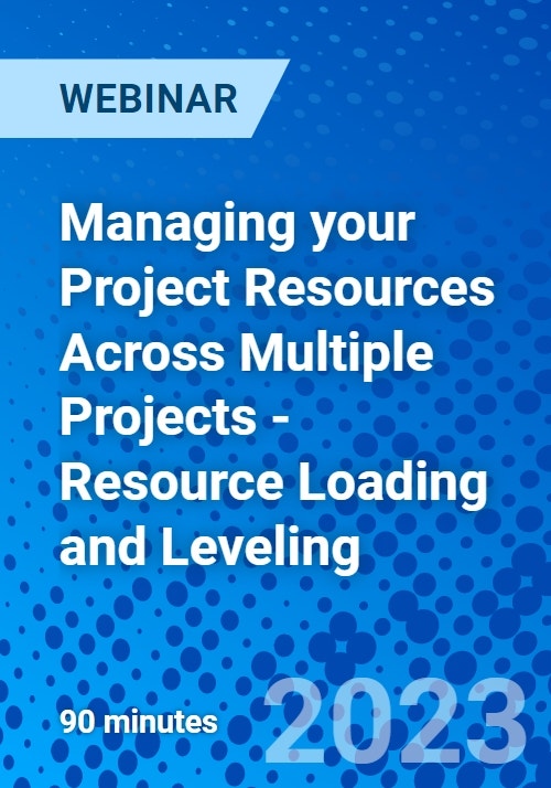Managing your Project Resources Across Multiple Projects - Resource Loading and Leveling ...