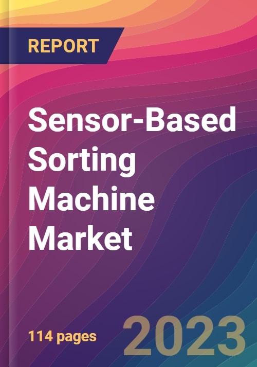 Sensor-Based Sorting Machine Market Size, Market Share, Application ... Sensor-Based Sorting Machine Market Size, Market Share, Application ...