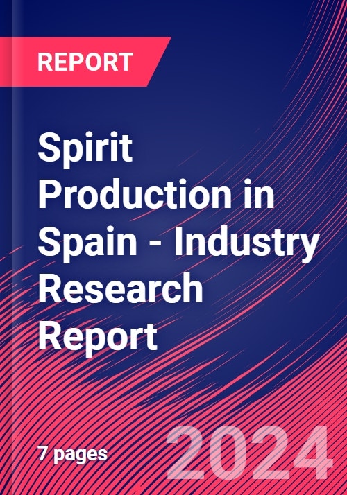 Spirit Production in Spain - Industry Research Report
