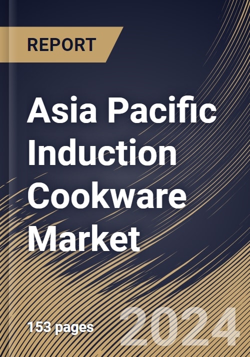 Asia Pacific Induction Cookware Market Size & Competitors