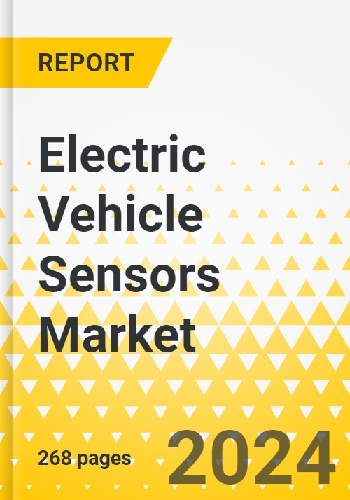 Electric Vehicle Sensors Market - A Global and Regional Analysis: Focus on Vehicle Type, Power ...