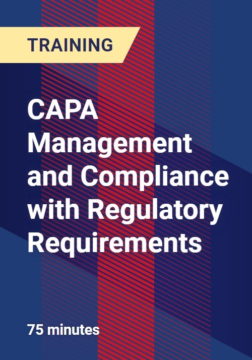 CAPA Management and Compliance with Regulatory Requirements