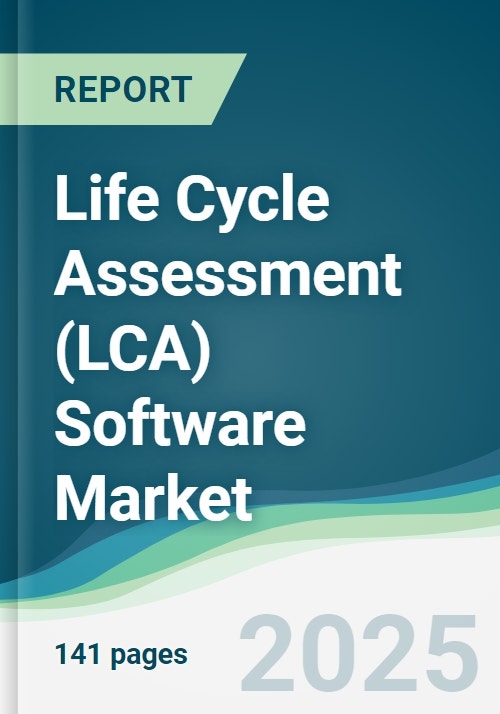 Life Cycle Assessment (LCA) Software Market - Forecasts from 2025 to 2030