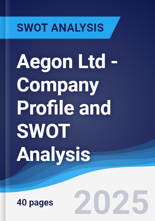 Aegon Ltd - Company Profile and SWOT Analysis
