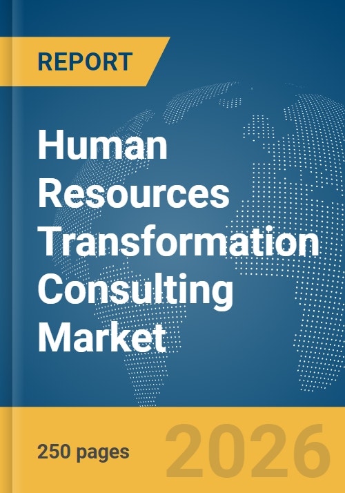 Human Resources (HR) Transformation Consulting Market Report 2025