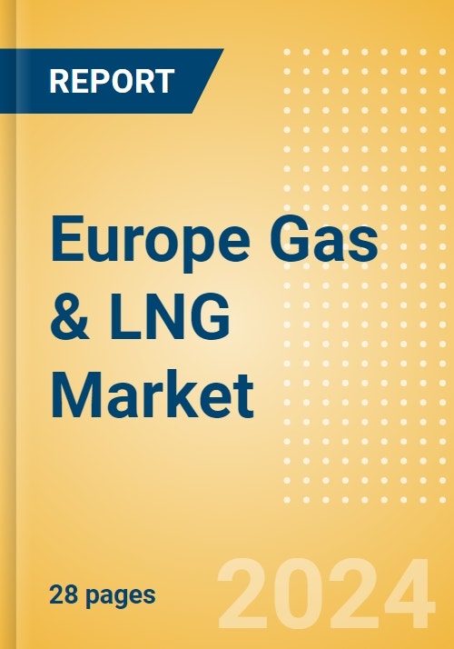 Europe Gas & LNG Market Outlook 2024 - Research and Markets