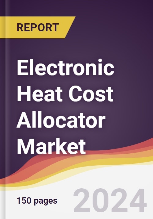 Electronic Heat Cost Allocator Market Report: Trends, Forecast and Competitive Analysis to 2030