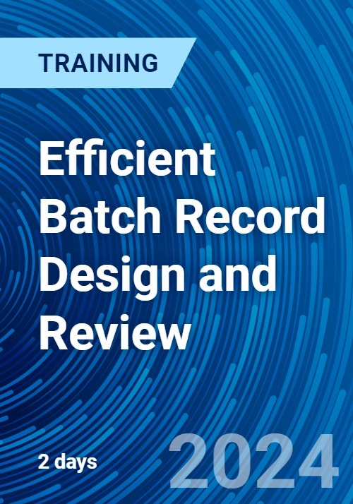 Efficient Batch Record Design and Review (Recorded)