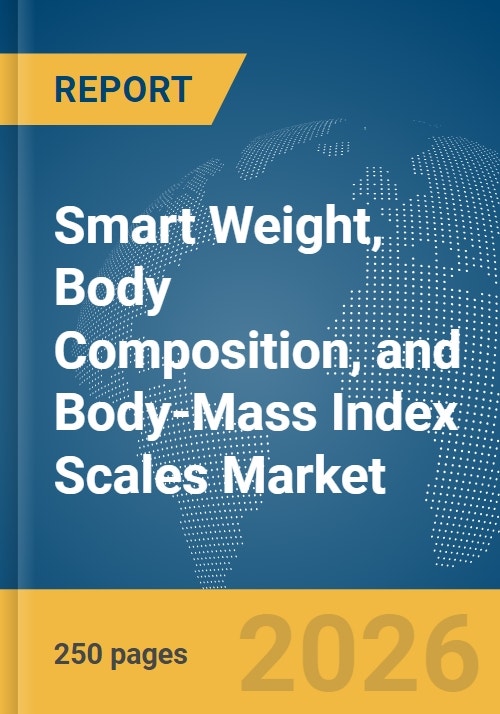 Smart Weight, Body Composition, and Body-Mass Index Scales Market ...