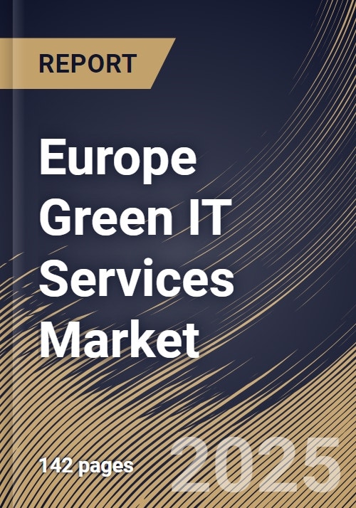 Europe Green IT Services Market Size, Competitors & Forecast