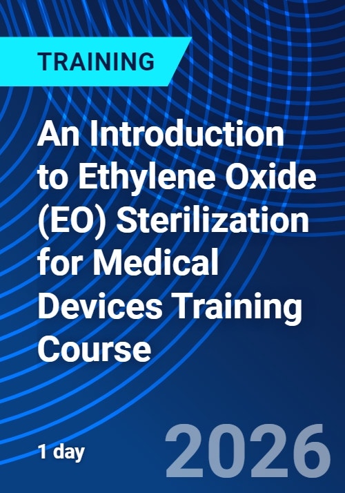 An Introduction to Ethylene Oxide (EO) Sterilization for Medical Devices Training Course (ONLINE ...