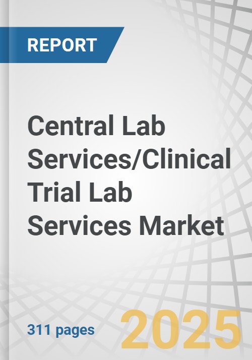Central Lab Services/Clinical Trial Lab Services Market by Phase (Phase I, II, III), Service ...