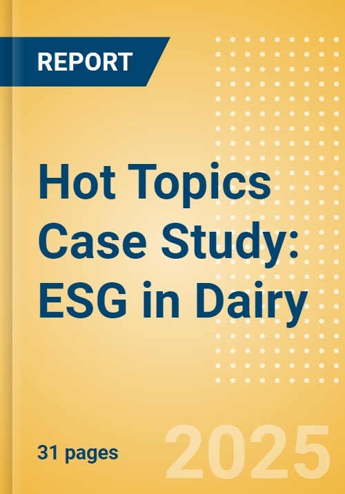 Hot Topics Case Study: ESG in Dairy - Research and Markets