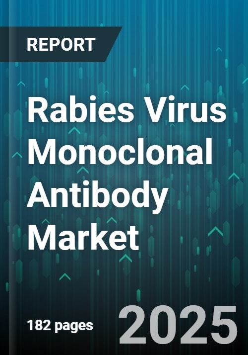Rabies Virus Monoclonal Antibody Market by Product (Conjugated, Purified, Recombinant ...