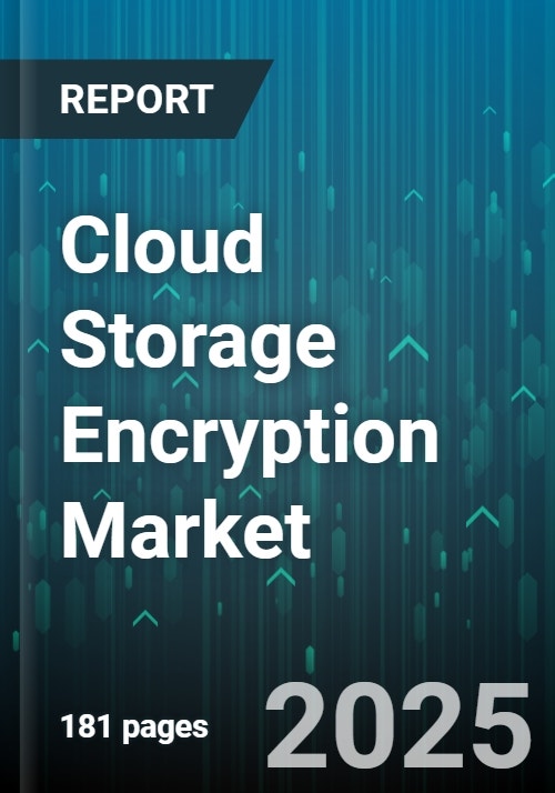 Cloud Storage Encryption Market - Global Forecast 2025-2030
