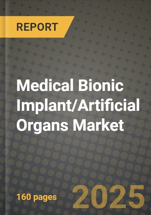Medical Bionic Implant/Artificial Organs Market Outlook 2025-2034: Market Share, and Growth Analysis