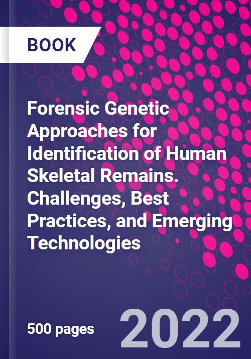 Forensic Genetic Approaches for Identification of Human Skeletal ...