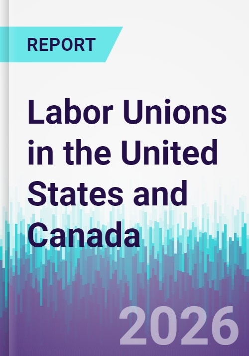 Labor Unions in the United States and Canada