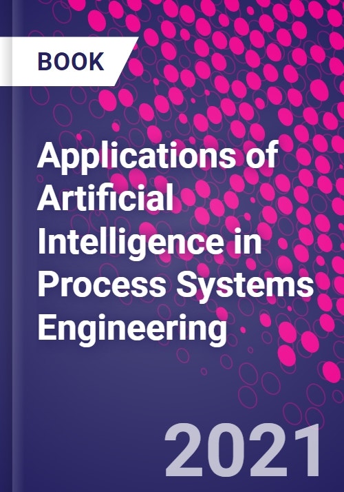 Applications of Artificial Intelligence in Process Systems Engineering
