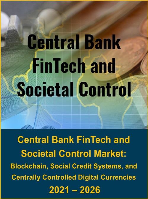 Central Bank FinTech and Societal Control Market: Blockchain, Social ...