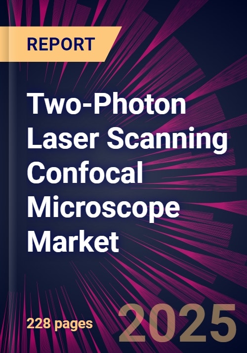 Two-Photon Laser Scanning Confocal Microscope Market 2025-2029