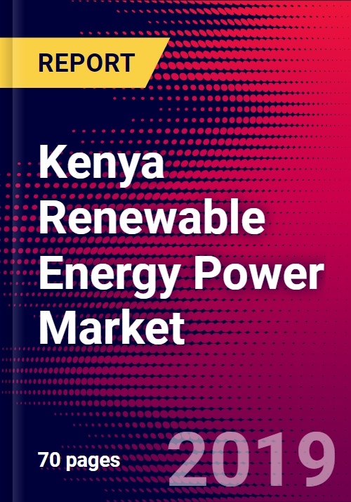 Kenya Renewable Energy Power Market, Size, Share, Outlook and Growth ...