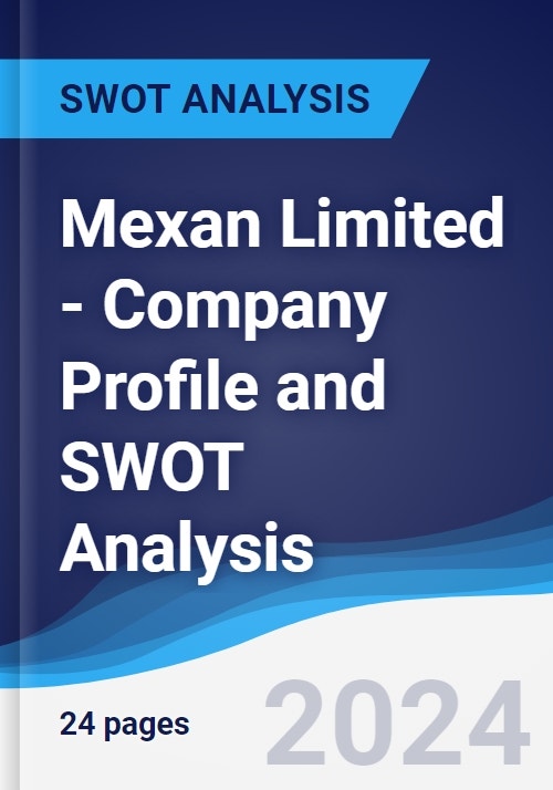 Mexan Limited - Company Profile and SWOT Analysis