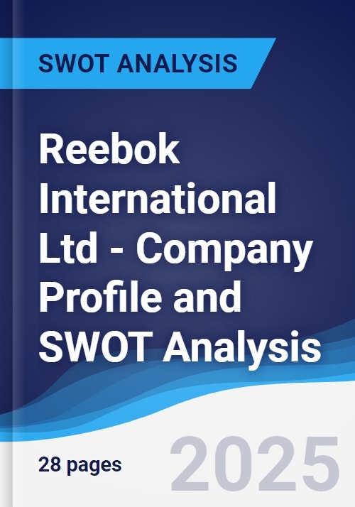 Reebok International Ltd - Company Profile and SWOT Analysis