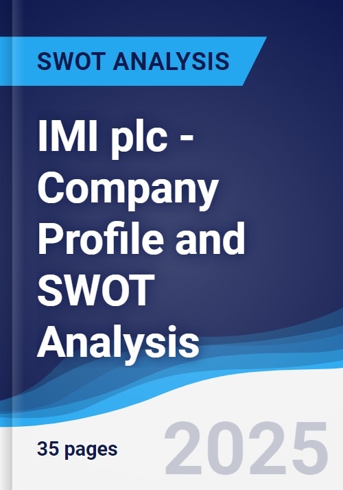 IMI plc - Company Profile and SWOT Analysis