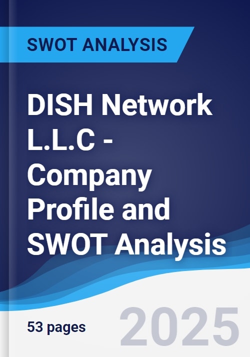 DISH Network L.L.C - Company Profile and SWOT Analysis