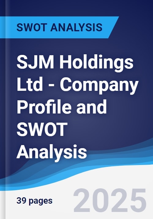 SJM Holdings Ltd - Company Profile and SWOT Analysis