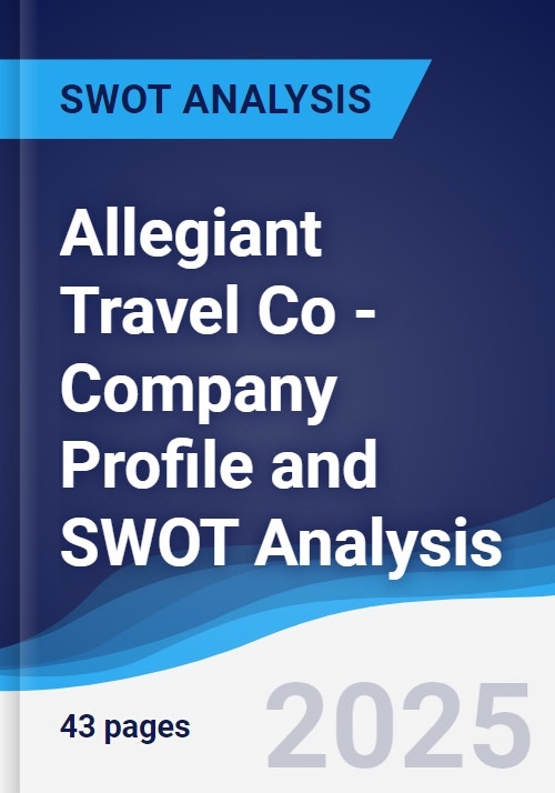 Allegiant Travel Co - Company Profile and SWOT Analysis