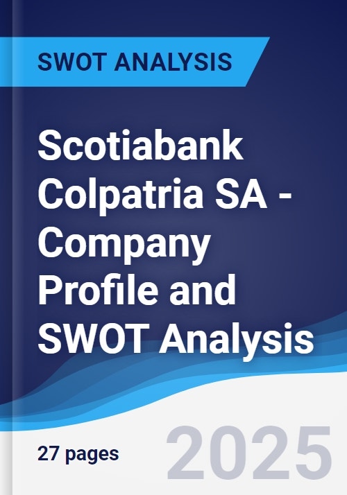 Scotiabank Colpatria SA - Company Profile and SWOT Analysis