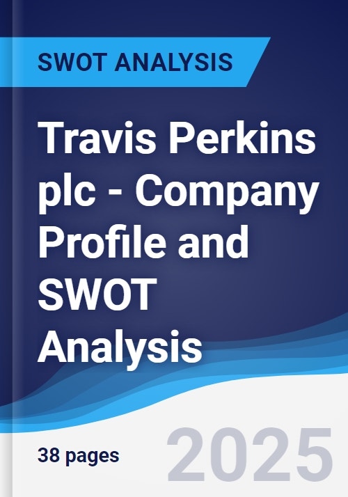 Travis Perkins plc - Company Profile and SWOT Analysis
