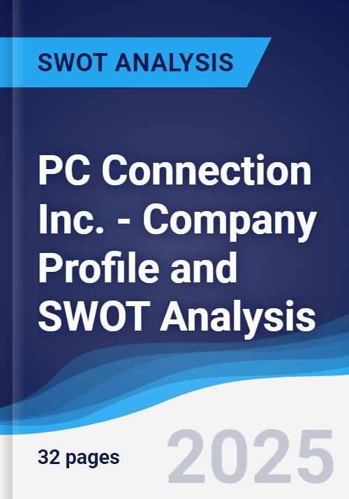 PC Connection Inc. - Company Profile and SWOT Analysis