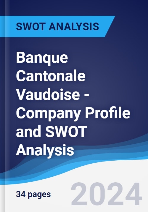 Banque Cantonale Vaudoise - Company Profile and SWOT Analysis